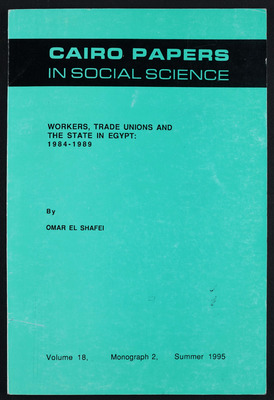 "Workers, trade unions and the state in Egypt, 1984-1989" by Omar El Shafei